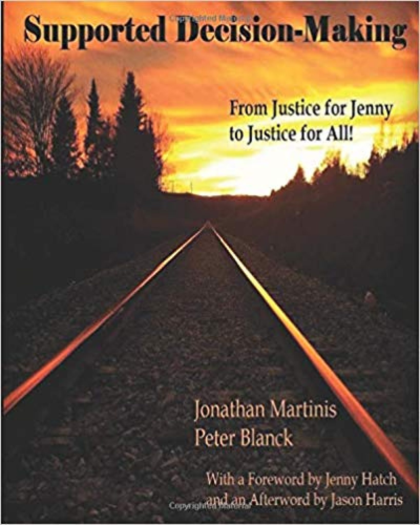 Supported Decision Making: From Justice for Jenny to Justice for All ...